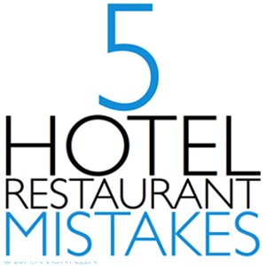 5 Hotel Restaurant Mistakes (and how to FIX them)