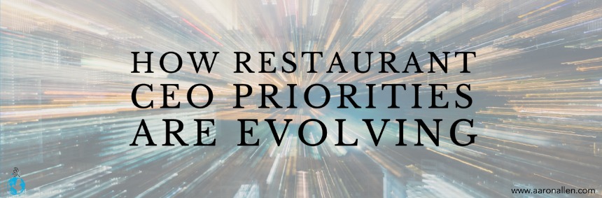 How Restaurant CEO Priorities are Evolving in 2020