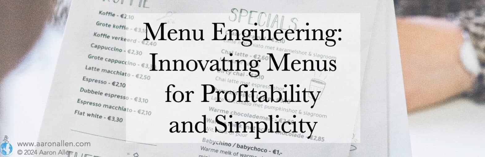 Menu Engineering: Innovating Menus for Profitability and Simplicity